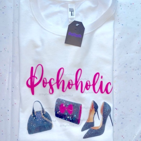 Dastash | Tops | Poshoholic Poshmark Posh Lives Tshirt | Poshmark